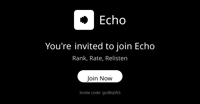 You're invited to join Echo